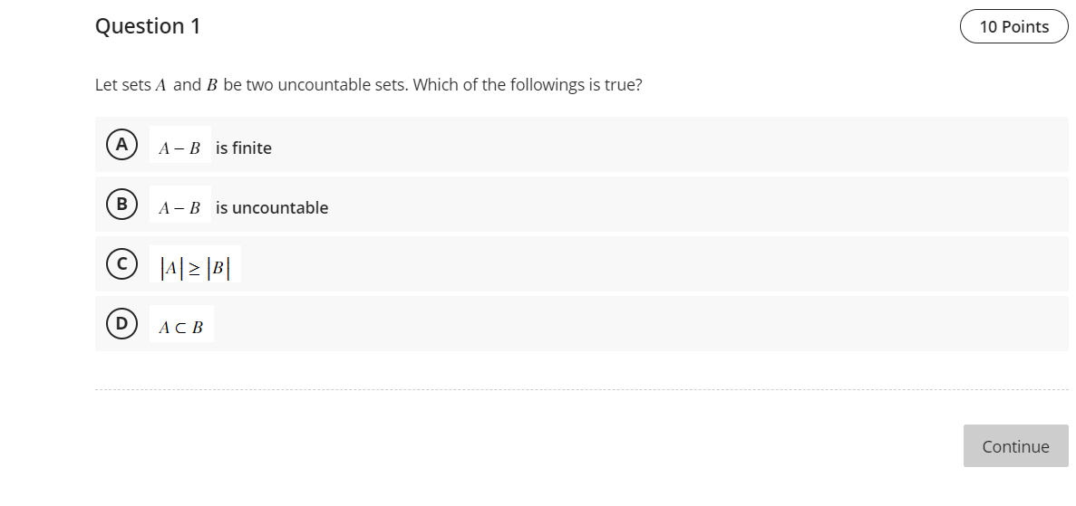 Solved Question 1 Let sets A and B be two uncountable sets. | Chegg.com