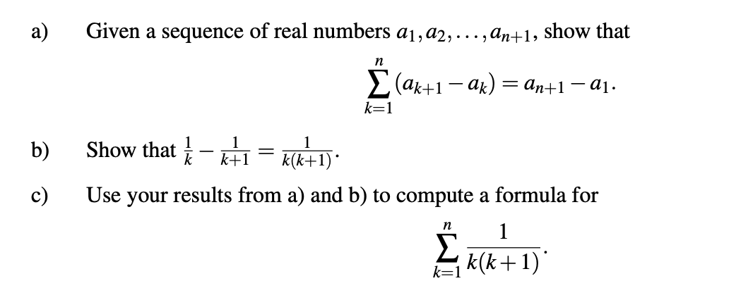 Solved a) Given a sequence of real numbers a1, a2, ..., | Chegg.com