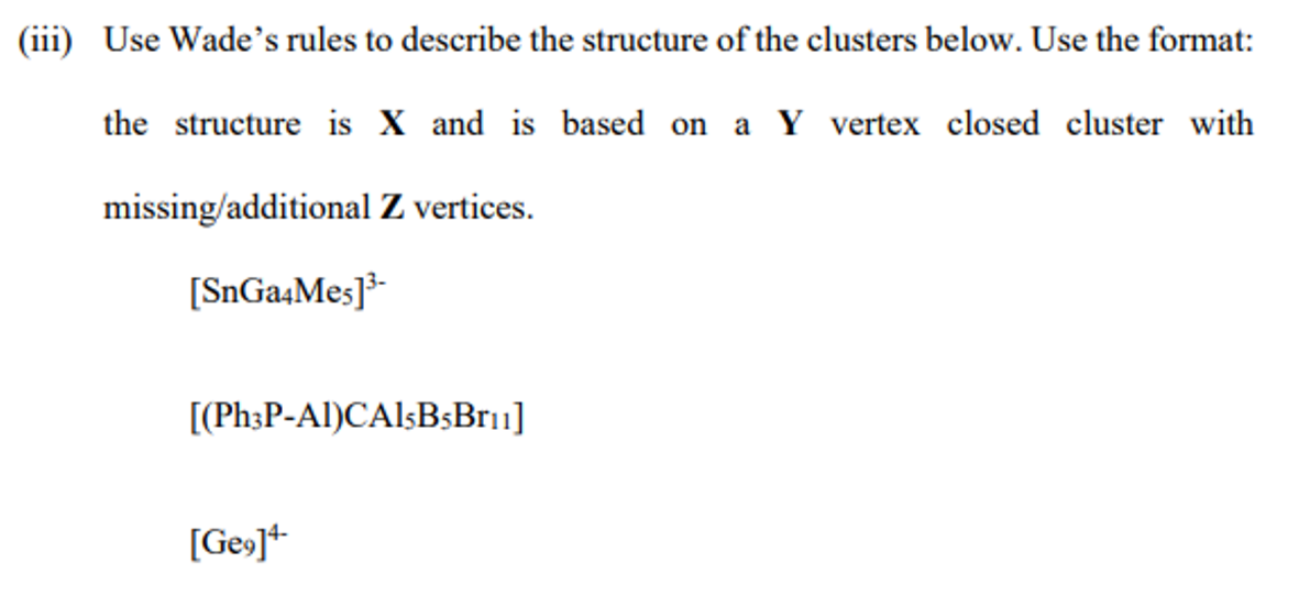 Solved (iii) Use Wade's rules to describe the structure of | Chegg.com