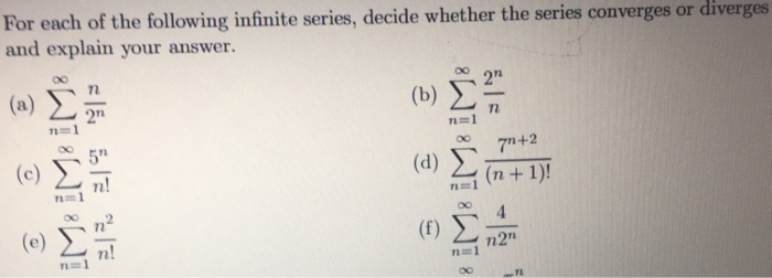 Solved diverges For each of the following infinite series, | Chegg.com