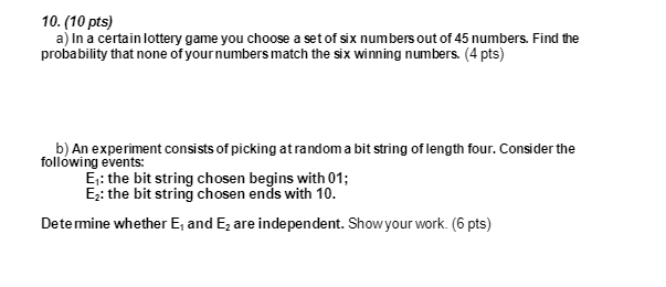 Solved 10. (10 pts) a) In a certain lottery game you choose | Chegg.com