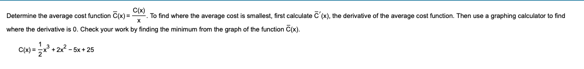 Solved Determine the average cost function C(x)=xC(x). To | Chegg.com