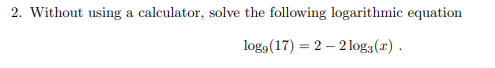 Solved 2. Without using a calculator, solve the following | Chegg.com