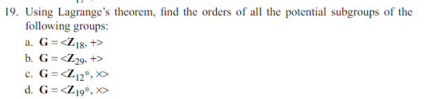 Solved 9. Using Lagrange's theorem, find the orders of all | Chegg.com