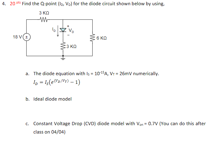 Solved 20pts Find the Q-point (ID,VD) for the diode circuit | Chegg.com