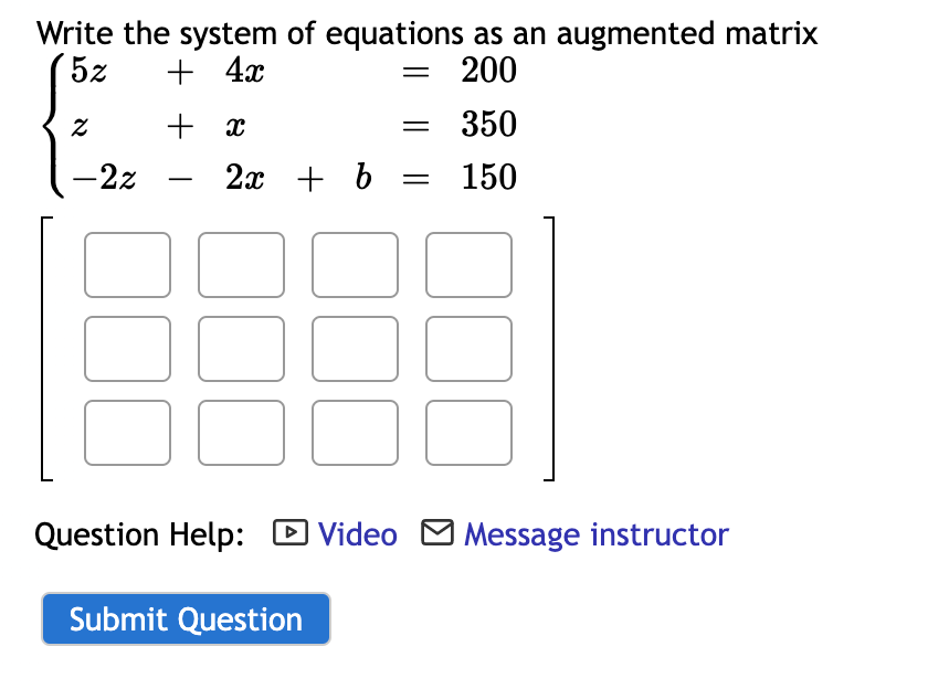 Solved Write the system of equations as an augmented matrix | Chegg.com