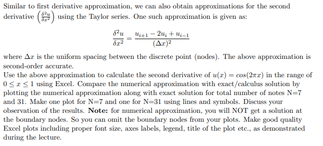 Solved Similar to first derivative approximation, we can | Chegg.com