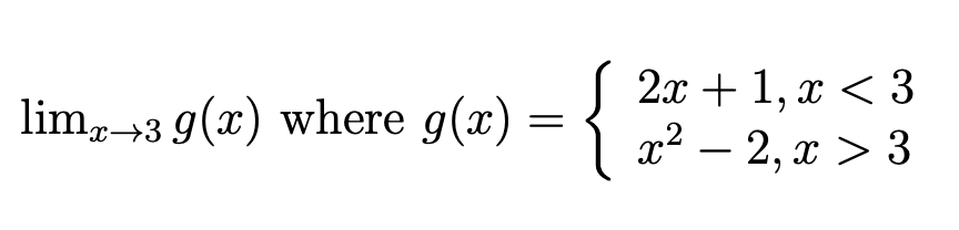 Solved limx→3g(x) where g(x)={2x+1,x 3 | Chegg.com