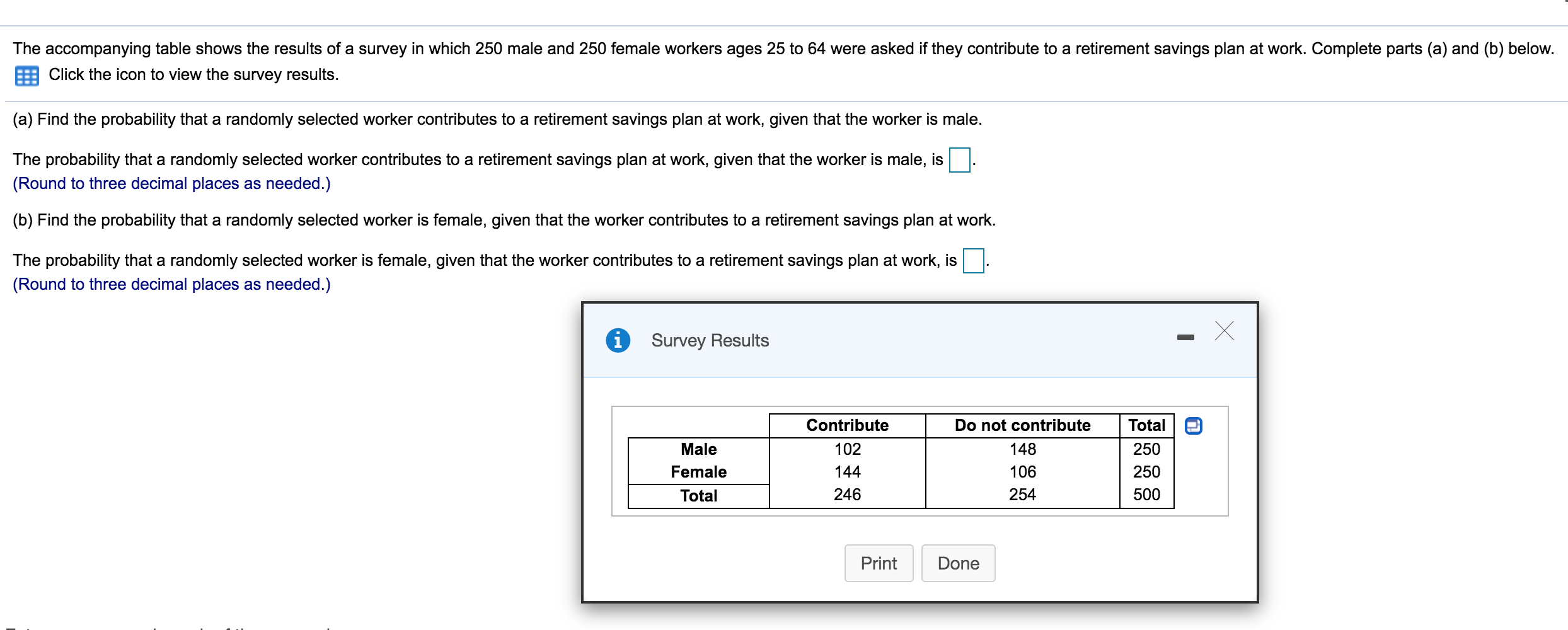 Solved The accompanying table shows the results of a survey | Chegg.com