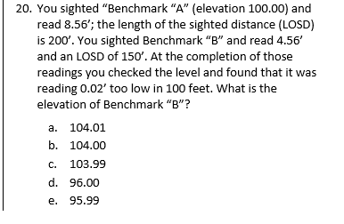 Solved 20. You sighted "Benchmark "A" (elevation 100.00) and | Chegg.com