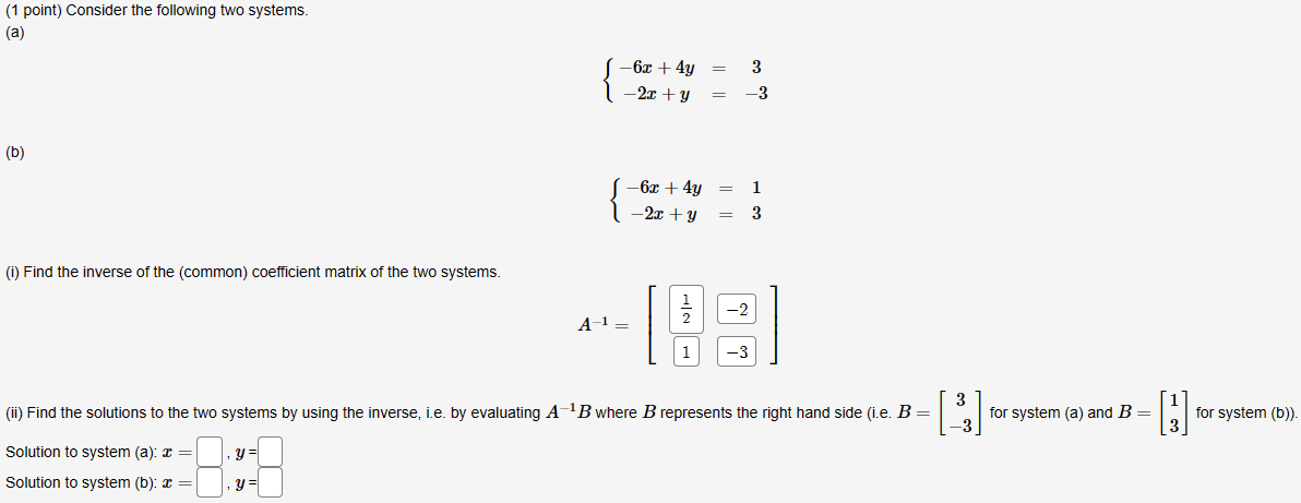 Solved (1 point) Consider the following two systems. (a) | Chegg.com