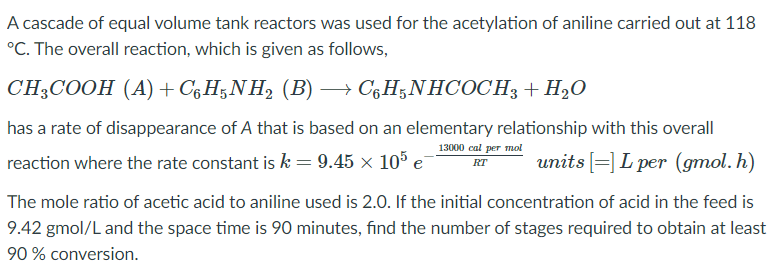 Solved A cascade of equal volume tank reactors was used for | Chegg.com
