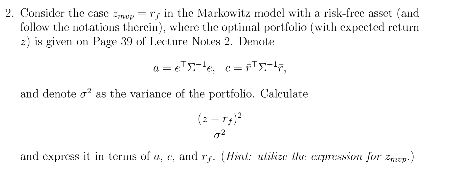 2. Consider the case zmvp=rf in the Markowitz model | Chegg.com