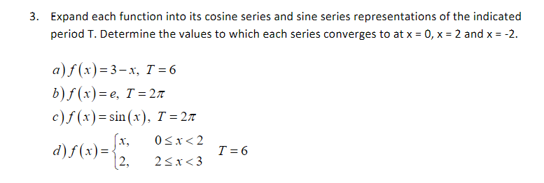 Solved 3. Expand each function into its cosine series and | Chegg.com