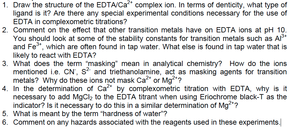Solved 1. Draw the structure of the EDTA/Ca" complex ion. In | Chegg.com
