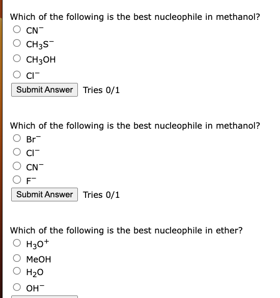 Solved Which of the following is the best nucleophile in | Chegg.com