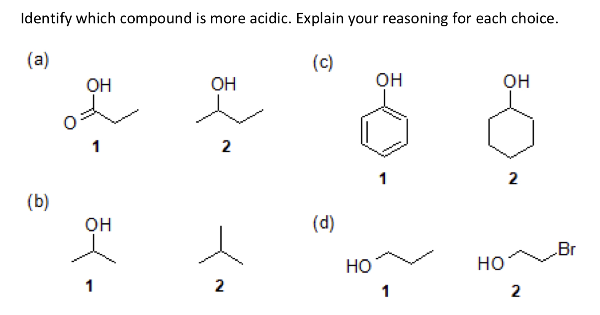 Solved Identify which compound is more acidic. Explain your | Chegg.com