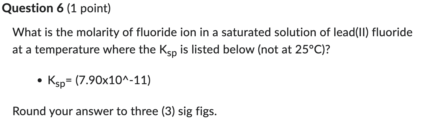 Solved What is the molarity of fluoride ion in a saturated | Chegg.com