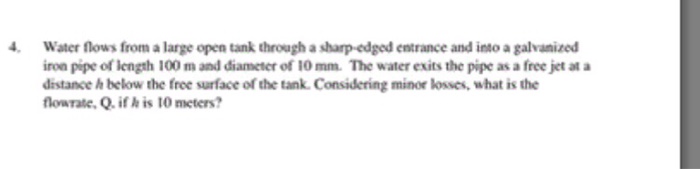 Solved Water flows from a large open tank through a | Chegg.com