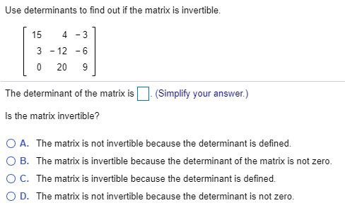 Solved Use determinants to find out if the matrix is | Chegg.com