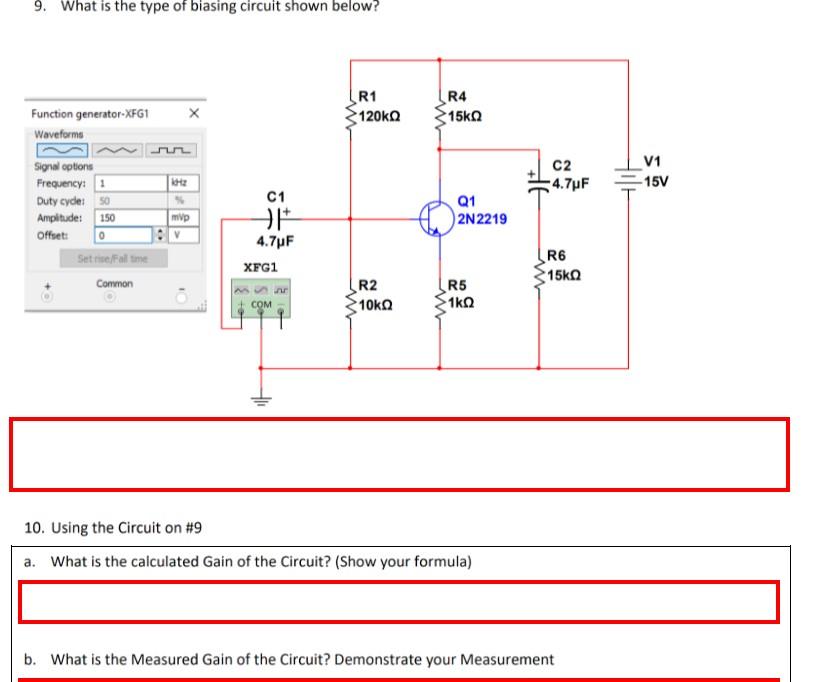Solved 9. What is the type of biasing circuit shown below? х | Chegg.com