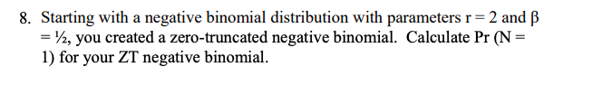 Solved 8. Starting with a negative binomial distribution | Chegg.com