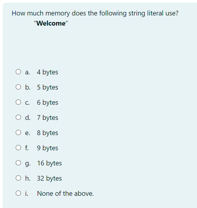 Solved How much memory does the following string literal | Chegg.com