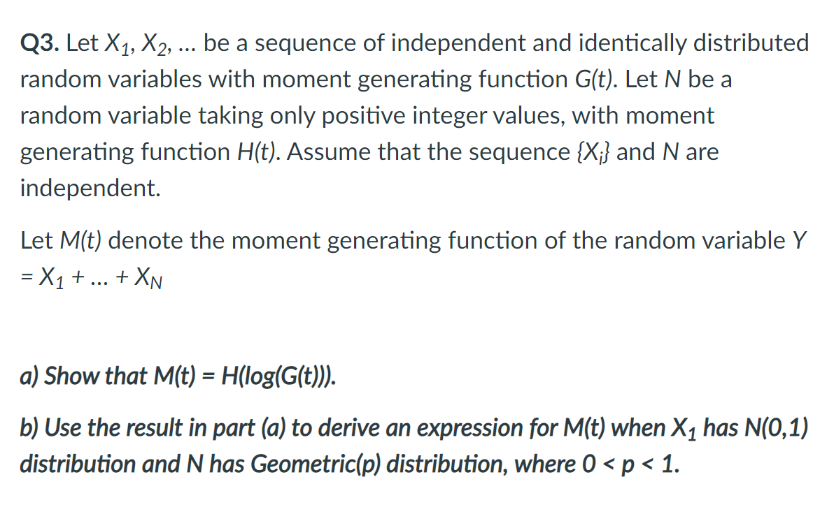 Solved Q3. Let X1, X2, ... be a sequence of independent and | Chegg.com