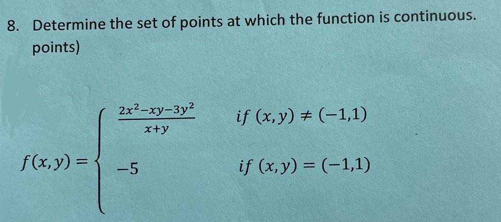 Solved 8. Determine the set of points at which the function | Chegg.com