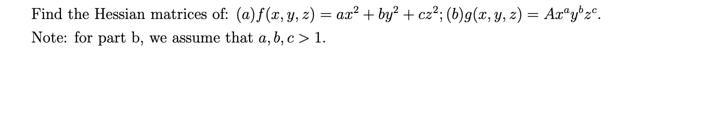 Solved Find The Hessian Matrices Of
