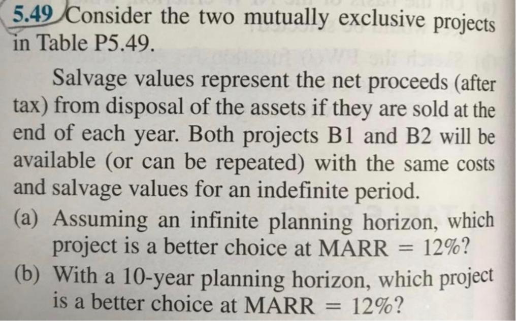Solved 5.49 Consider the two mutually exclusive projects in | Chegg.com
