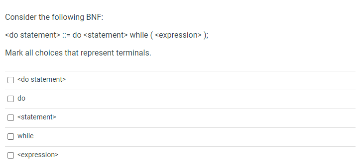 Solved Consider the following BNF: >:= do while (); Mark | Chegg.com