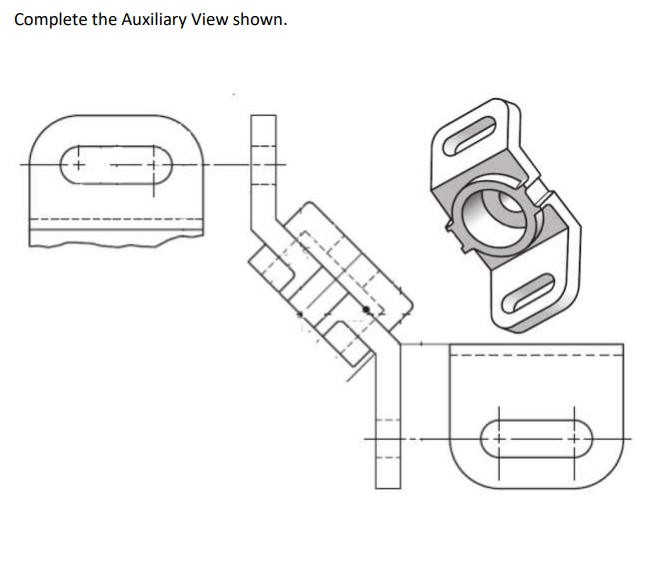 Solved Complete the Auxiliary View shown. Draw an | Chegg.com