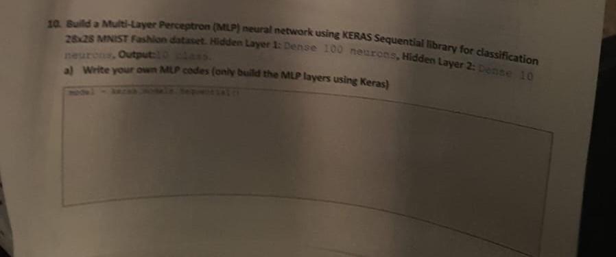 Solved 12. Build a Mtulti-Layer Perceptron (Mtip) neural | Chegg.com