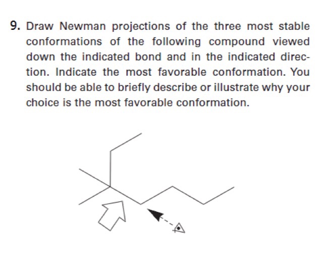 Solved 9. Draw Newman projections of the three most stable | Chegg.com