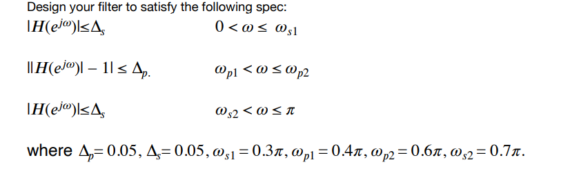 Design your filter to satisfy the following spec: | Chegg.com