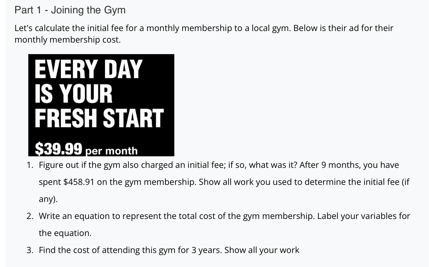 Solved Part 1 - Joining the Gym Let's calculate the initial | Chegg.com