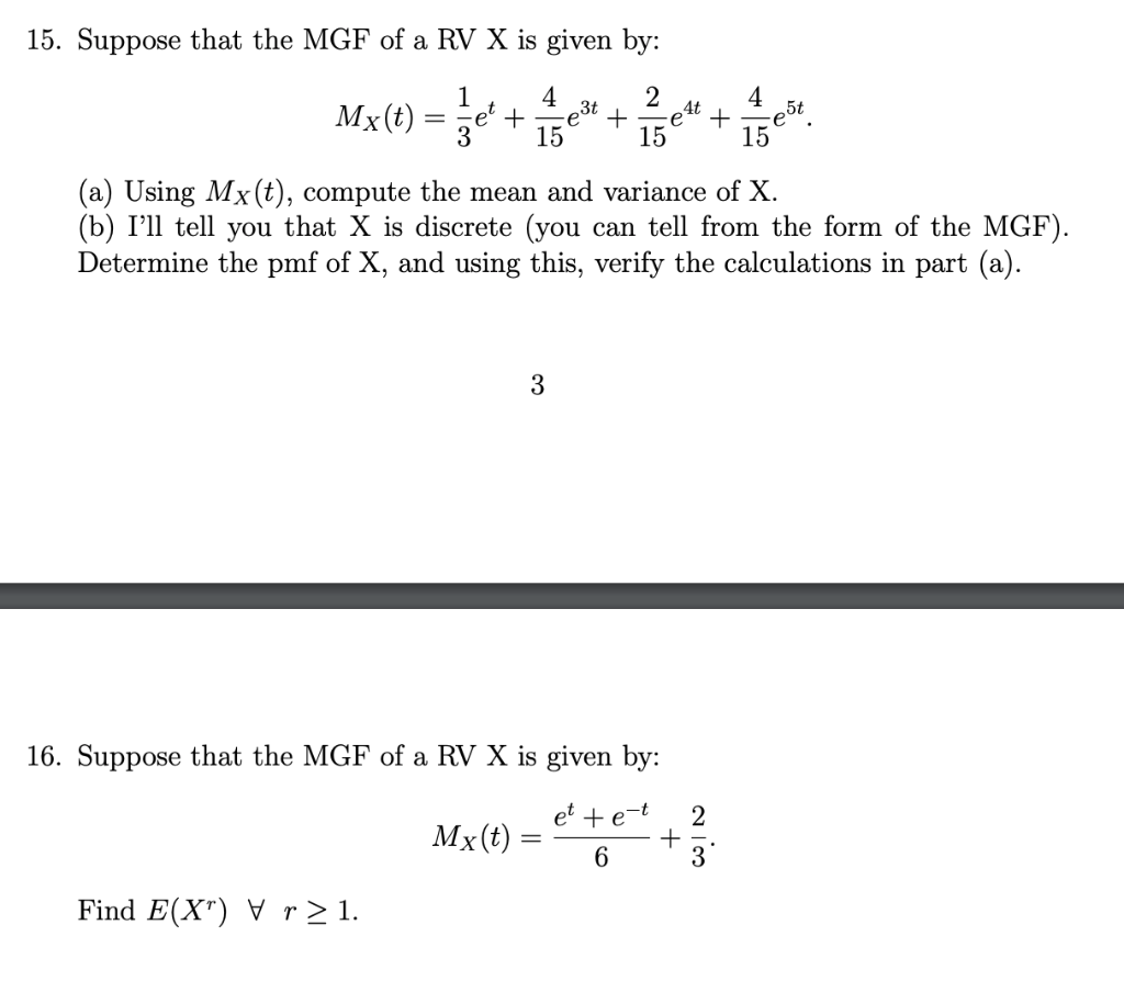 Solved 15. Suppose that the MGF of a RV X is given by: 1 4 2 | Chegg.com