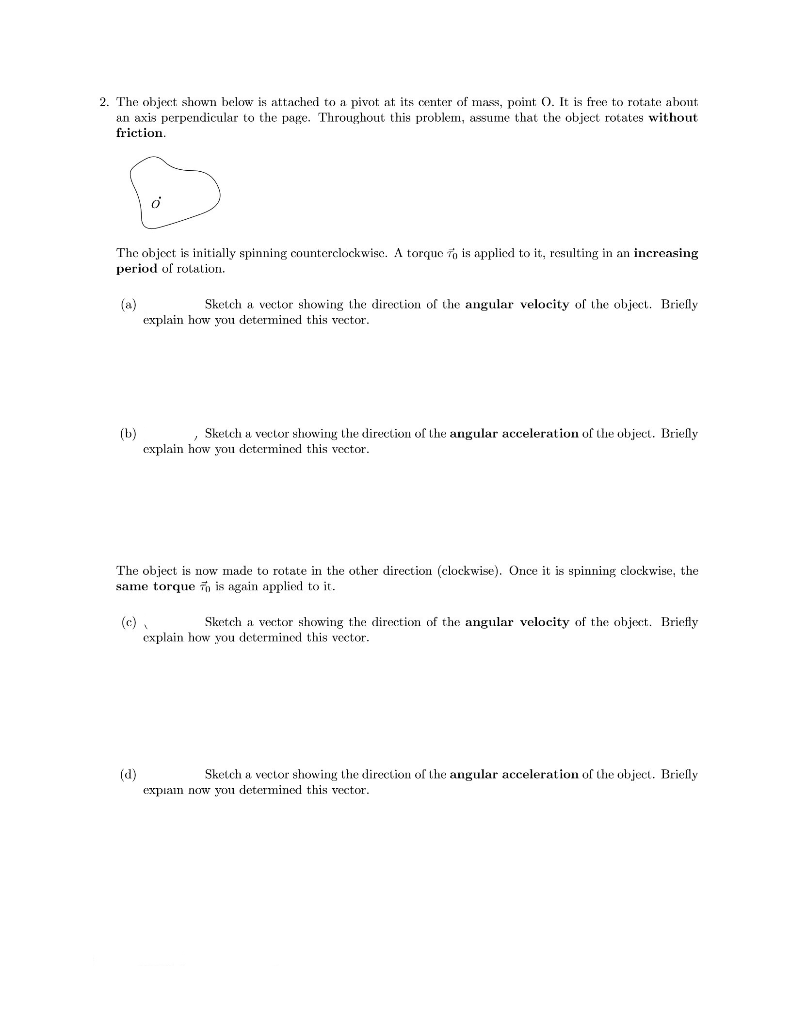 Solved 2. The object shown below is attached to a pivot at | Chegg.com