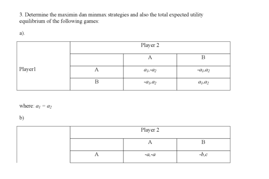 Solved 3. Determine the maximin dan minmax strategies and | Chegg.com