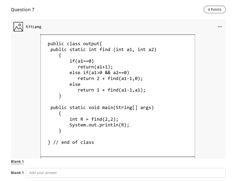 Solved Question 7 4 Points 1(11).png public class output{ | Chegg.com