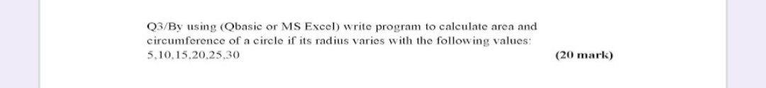 Solved Q3/By using (Qbasic or MS Excel) write program to | Chegg.com