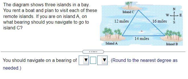 Solved N Island The diagram shows three islands in a bay. | Chegg.com