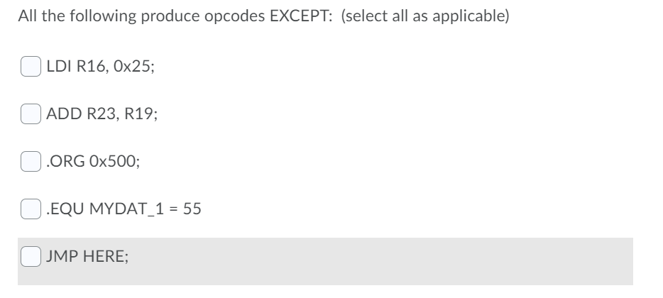 Solved All the following produce opcodes EXCEPT: (select all | Chegg.com
