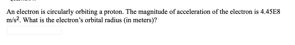Solved An Electron Is Circularly Orbiting A Proton The
