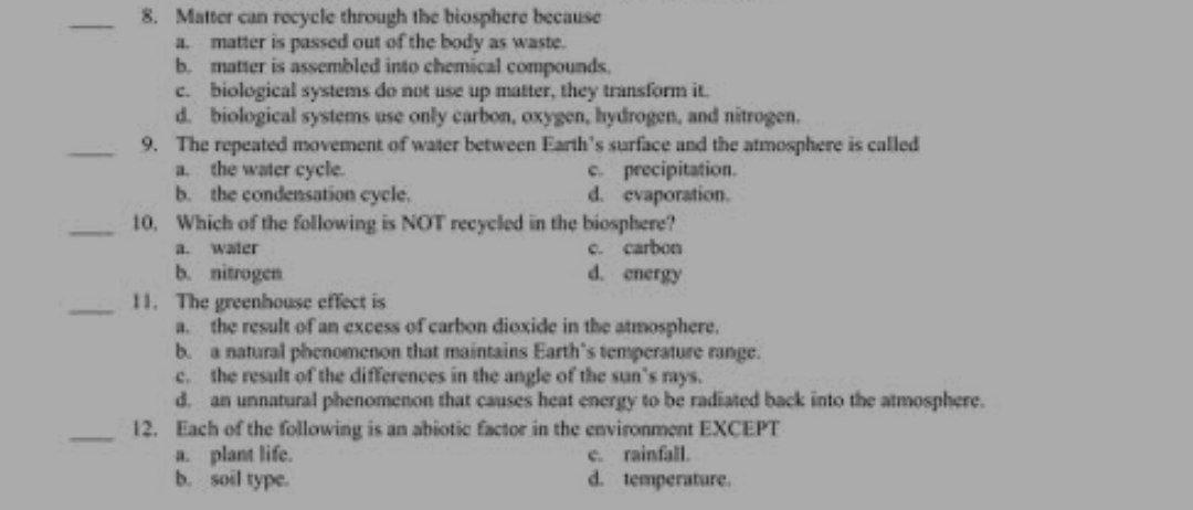 Solved a. 8. Matter can recycle through the biosphere | Chegg.com
