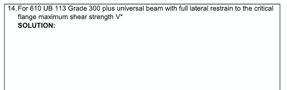 Solved 14. For 610 UB 113 Grade 300 plus universal beam with | Chegg.com