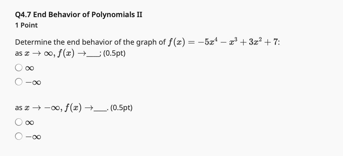 Solved Q4.7 End Behavior of Polynomials II 1 Point Determine | Chegg.com
