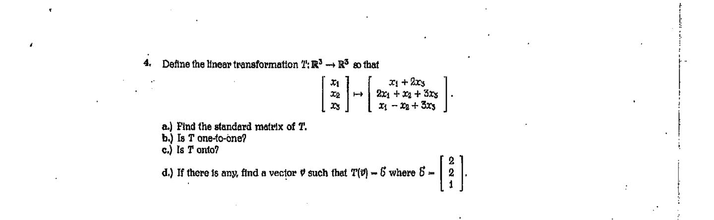 Solved 4. Define the linear transformation T: R3-R3 so that | Chegg.com