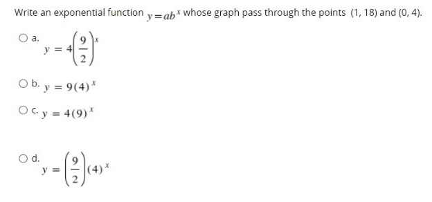 Solved Write an exponential function y=ab whose graph pass | Chegg.com